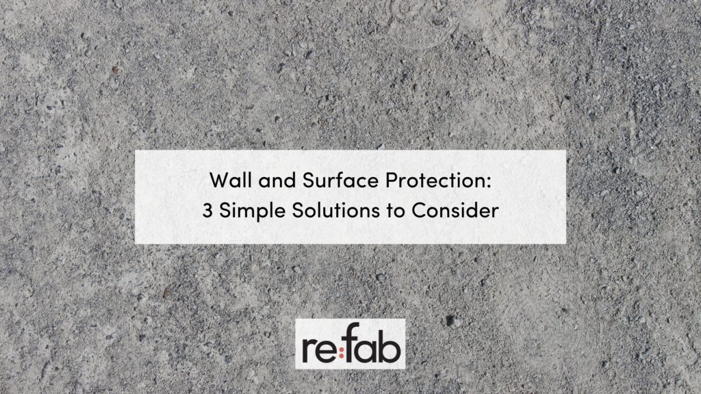 wall and surface protection - re:fab