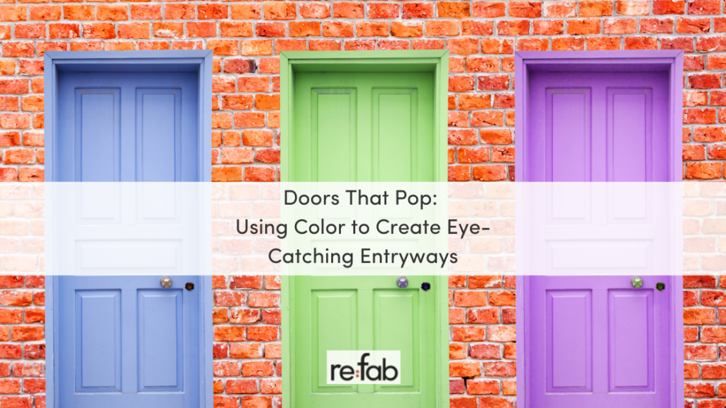 Create Eye-Catching Entryways - re:fab